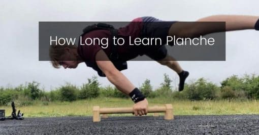 How Long Does It Take to Learn The Planche? - Calisthenics Worldwide