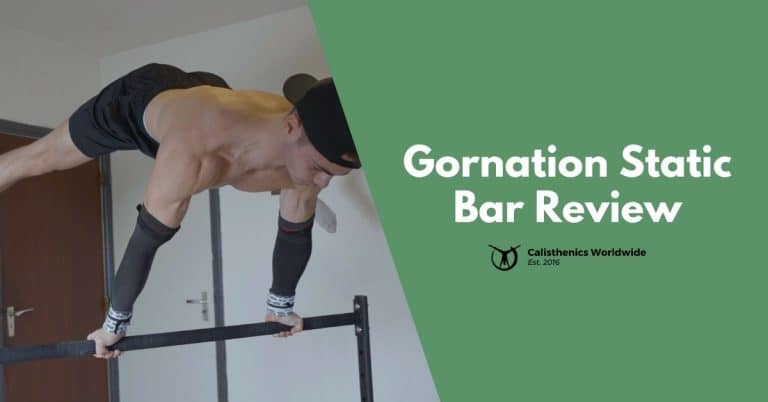 The Static Bar by Gornation Review 2025 - Calisthenics Worldwide